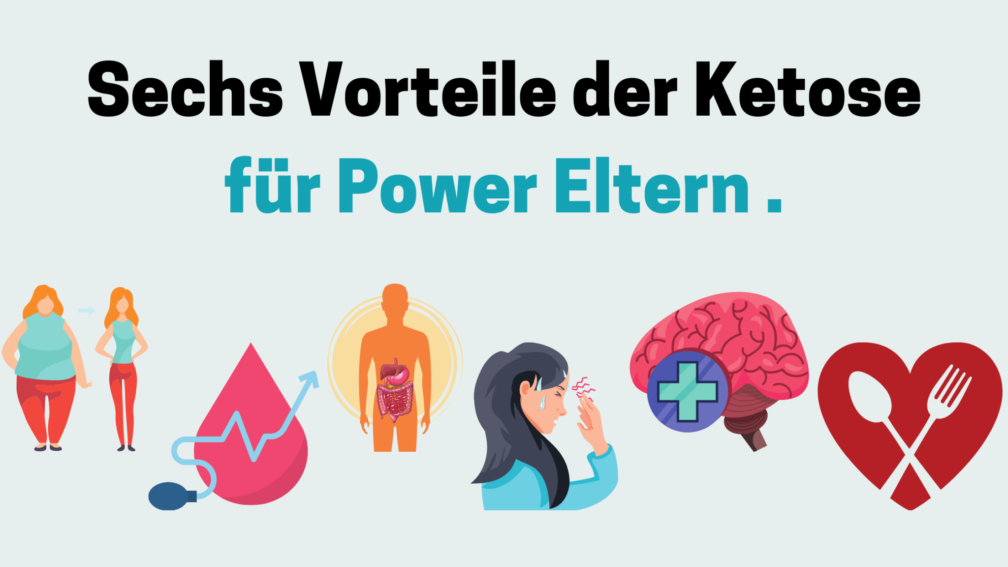 Sechs Vorteile der Ketose für Power Eltern - Power Eltern Club - Ketose